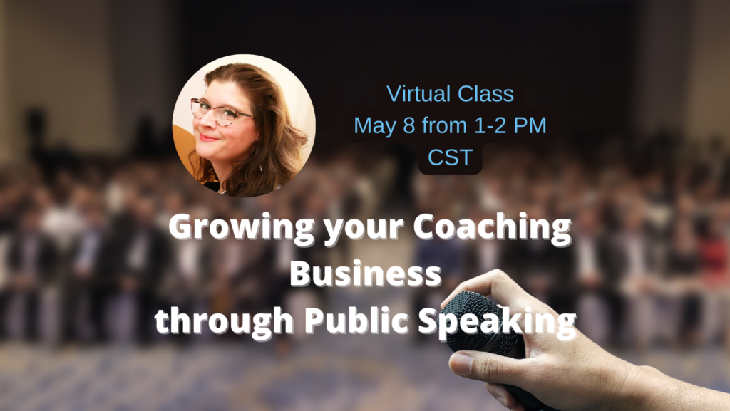 Growing your Coaching Business through Public Speaking - ICF Events