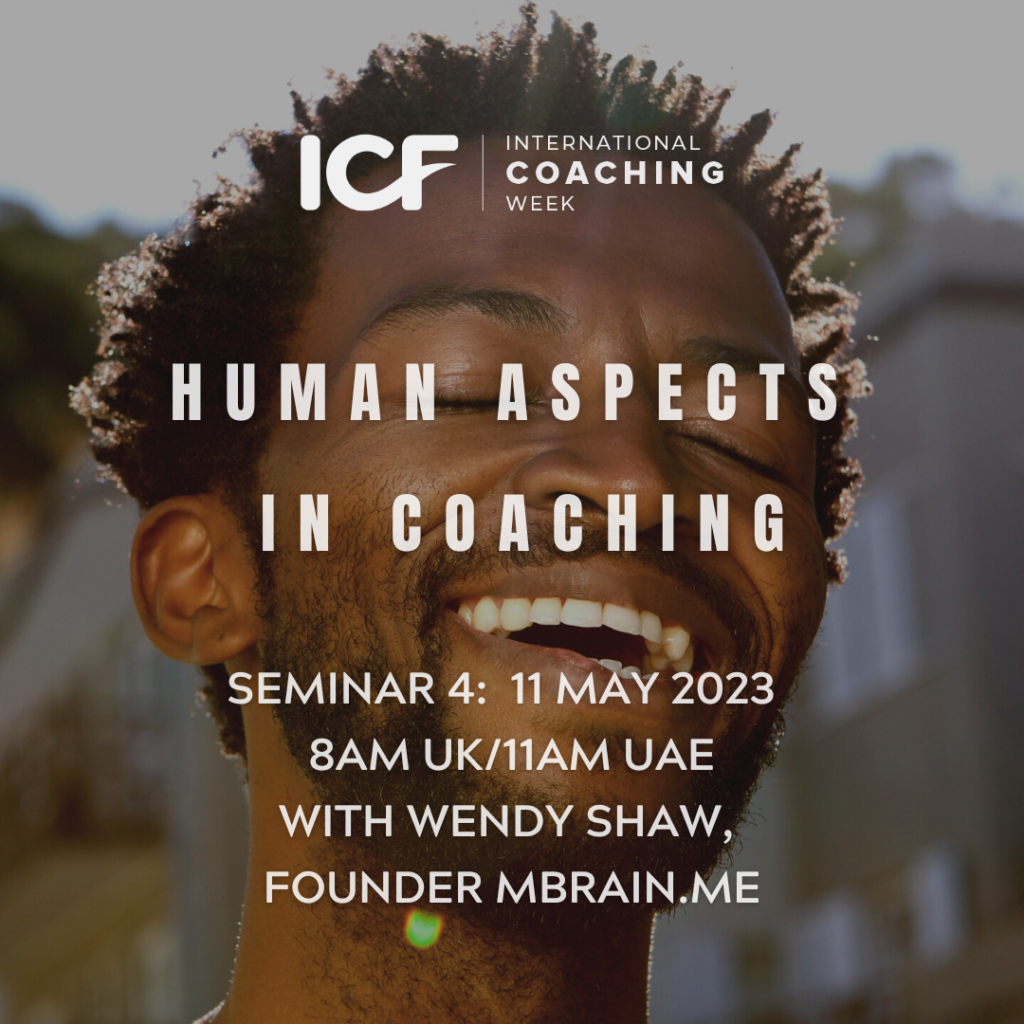 HUMAN ASPECTS IN COACHING, SEMINAR 4: MANAGING STRONG EMOTIONS - ICF Events