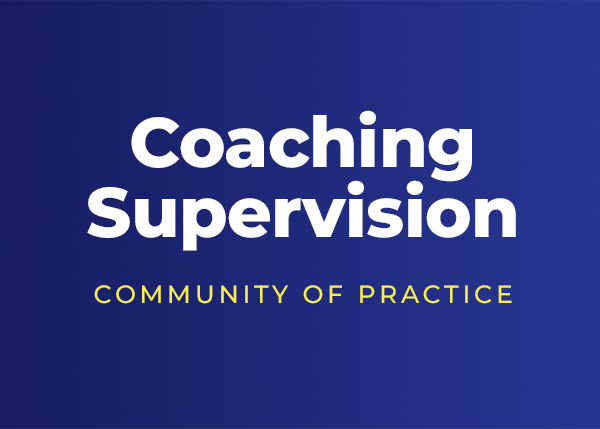Coaching Supervision Community of Practice - A Coach's Learning and ...