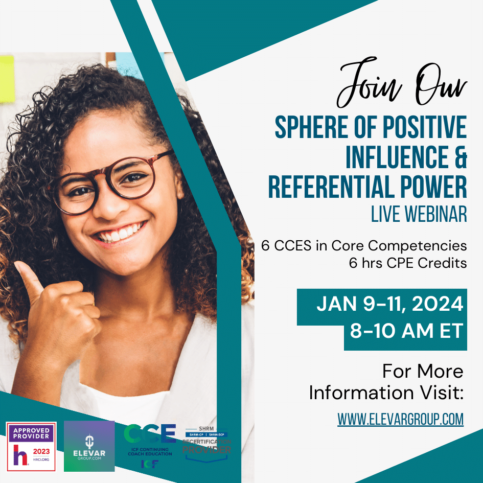 Sphere of Positive Influence and Referential Power Coaching - 6 CCEs in ...