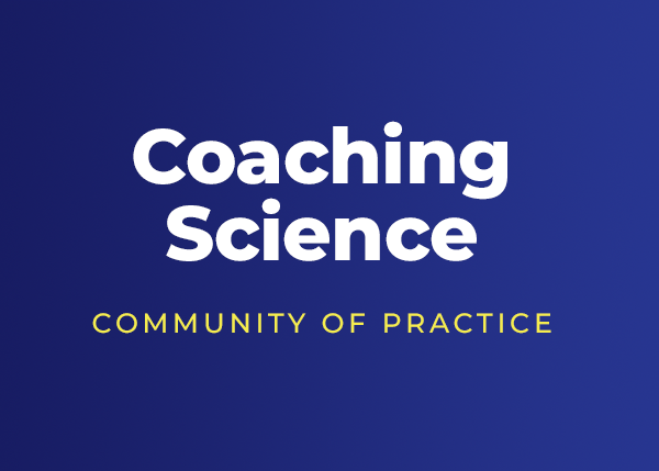 ICF Coaching Science Community of Practice - Advancing Coaching for ...