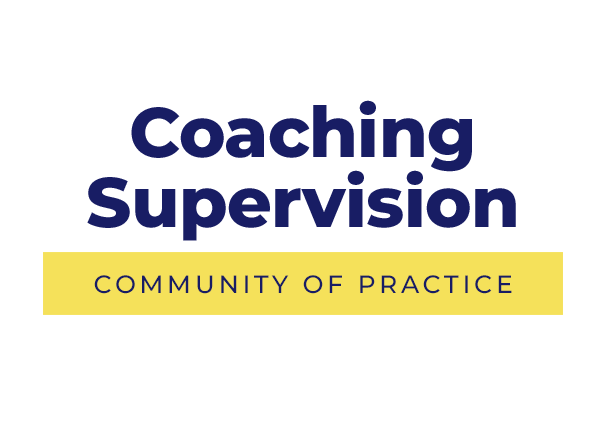 ICF Coaching Supervision Community of Practice - Supervision: A Safe ...