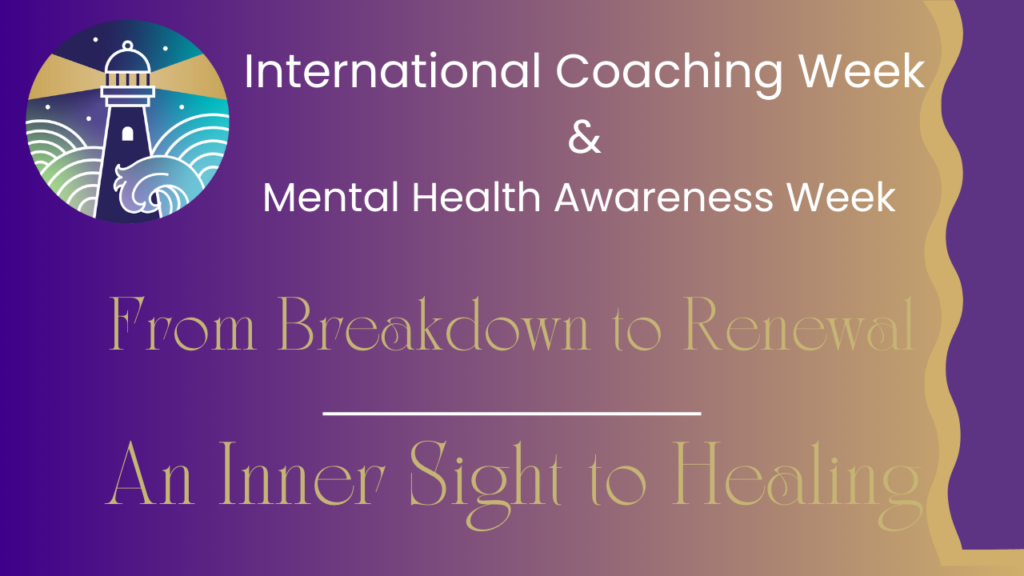 From Breakdown to Renewal : An Inner Sight to Healing - ICF Events