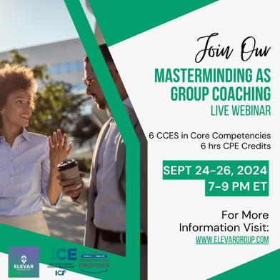 Masterminding as Group Coaching - 6 CCEs in Core Competencies - ICF Events