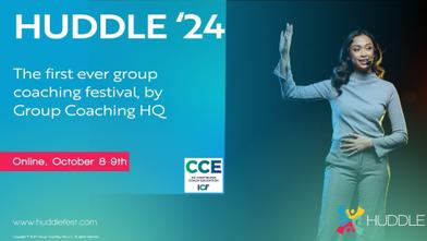 HUDDLE '24 - The First Ever Group Coaching Festival - ICF Events