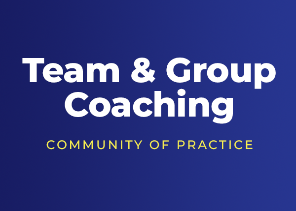 ICF Team and Group Community of Practice - Team Coaching Tools for ...