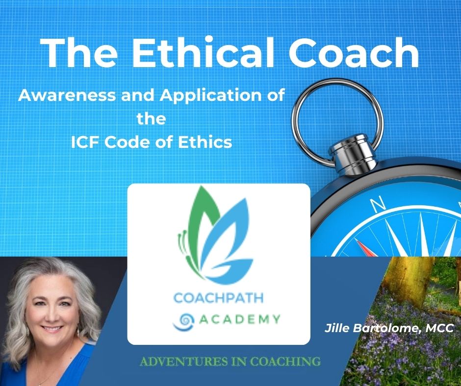 Free Live Ethics Course - The Ethical Coach, Awareness and Application ...